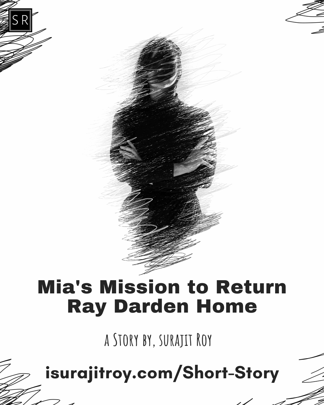 Mia's Mission to Return Ray Darden Home - Surajit Roy