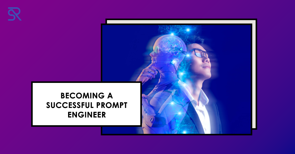 Becoming a Successful Prompt Engineer – Surajit Roy