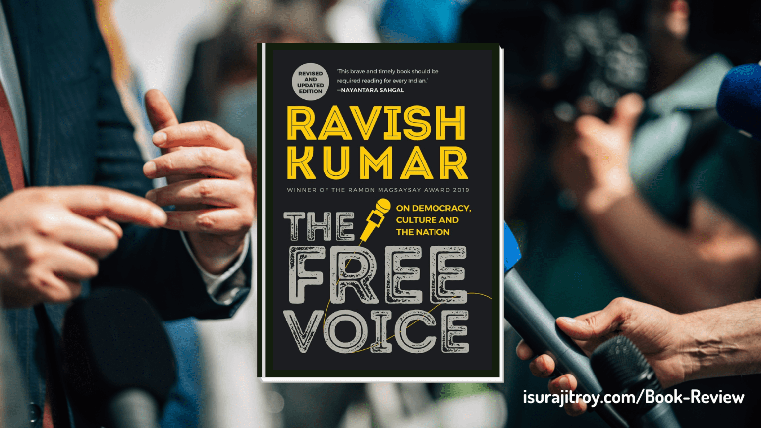 A Book Review of Ravish Kumar’s “The Free Voice” – Surajit Roy