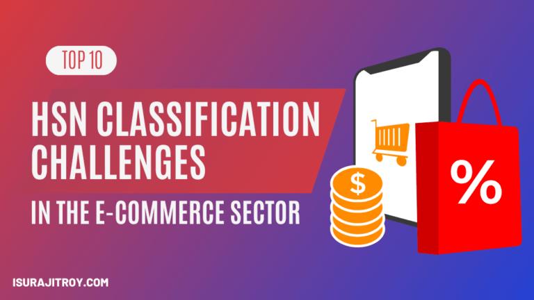Top 10 HSN Classification Challenges in the E-Commerce Sector ...